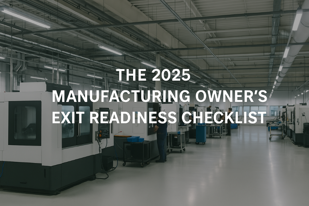 The 2025 Manufacturing Owner’s Exit Readiness Checklist - Accelerated ...